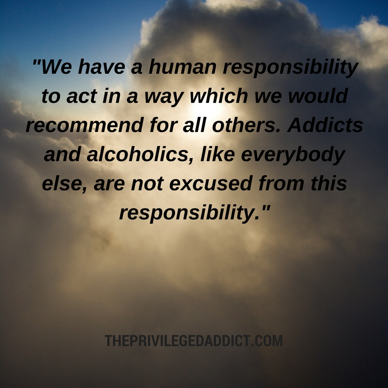 Human Responsibility | The privileged addict